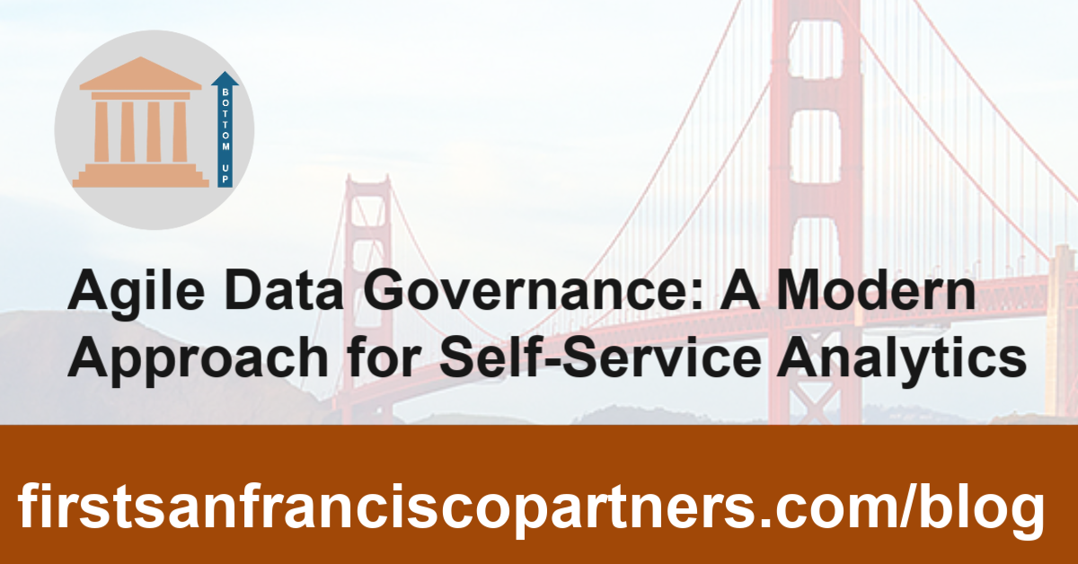 Agile Data Governance: A Modern Approach for Self-Service Analytics ...
